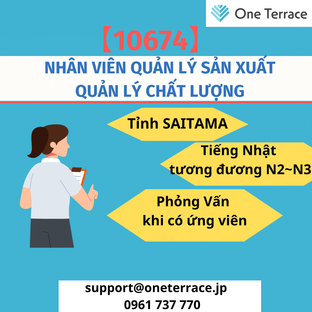 【10674】NHÂN VIÊN QUẢN LÝ SẢN XUẤT, QUẢN LÝ CHẤT LƯỢNG | OneTerrace